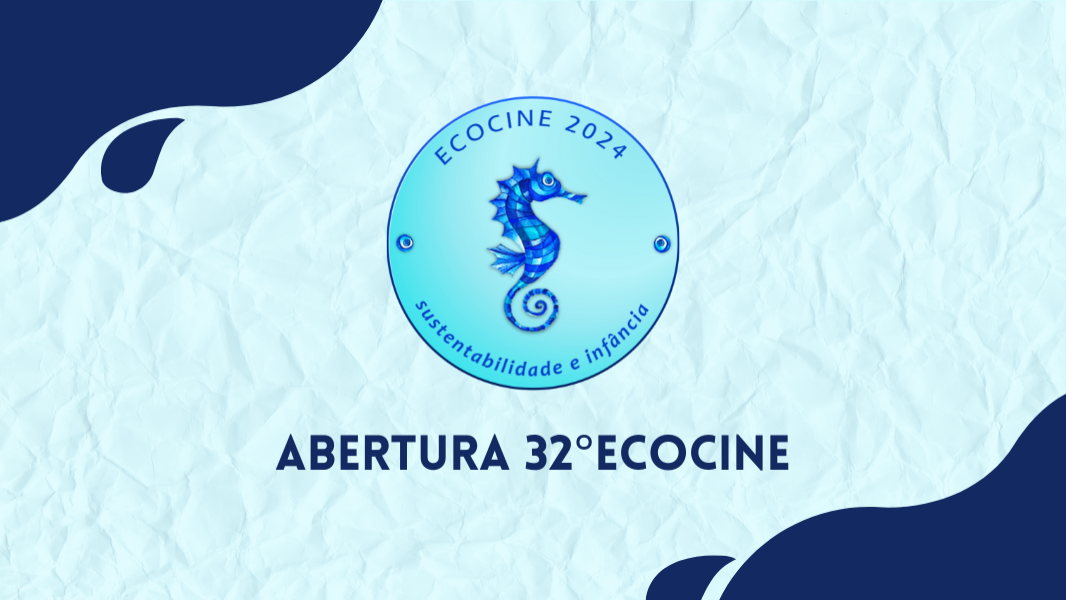 SESI - Cultura - Abertura do 32° Ecocine