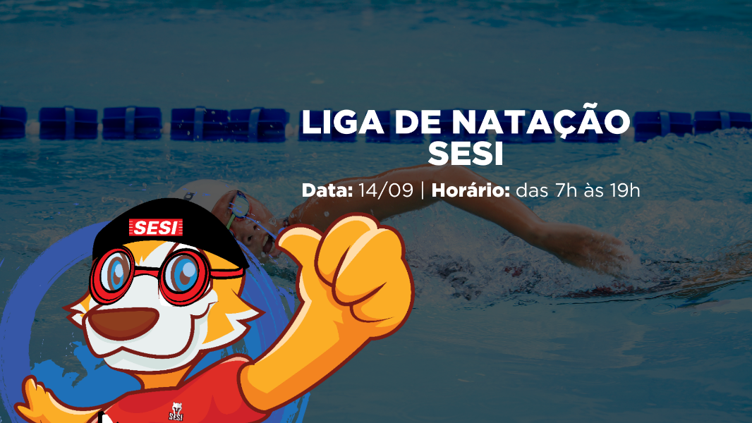 SESI - Cultura - LIGA - SESI-SP DE NATAÇÃO 2024